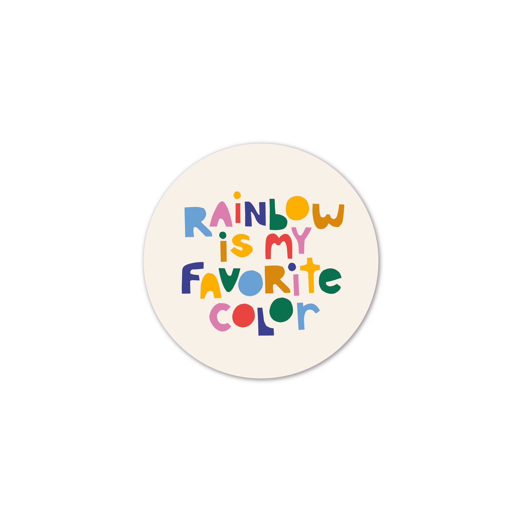 Rainbow is My Favorite Color Sticker by AmpersandDesignStudio ...