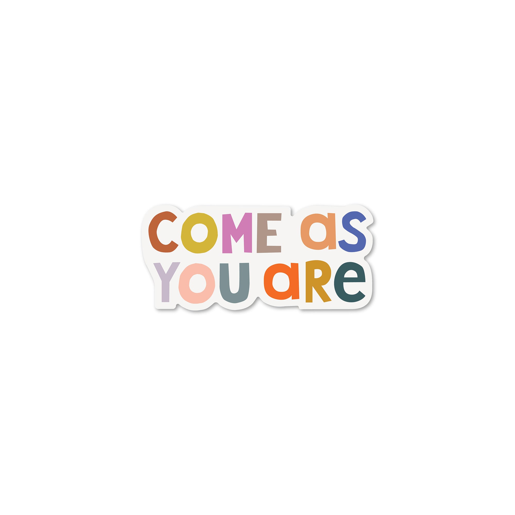 Come As You Are Sticker – Ampersand Design Studio